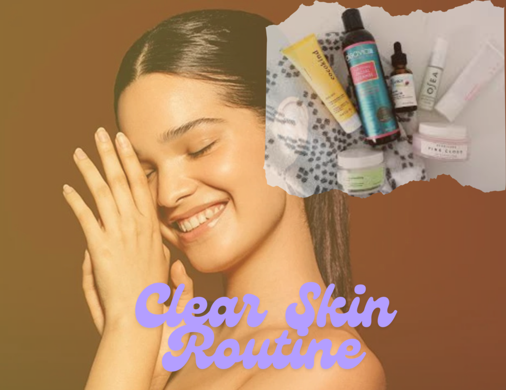 Flawless & Fresh: The Clear Skin Routine Every Girl Needs - Jaini ...